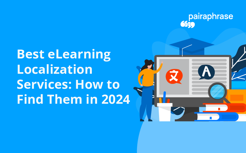 Best eLearning Localization Services: What to Look for [2025]